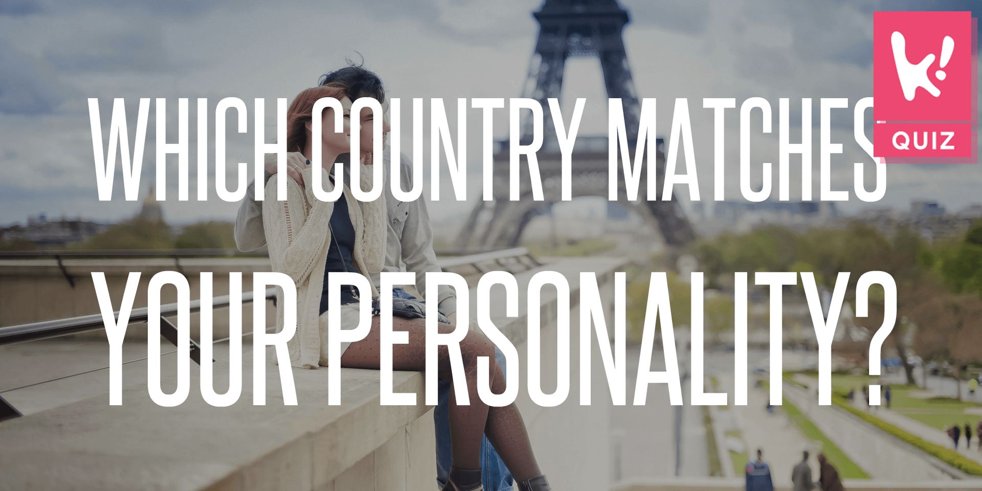 What Country Best Suits Your Personality?